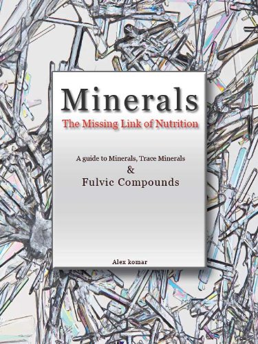 Amazon | Minerals The Missing Link of Nutrition (English Edition ...