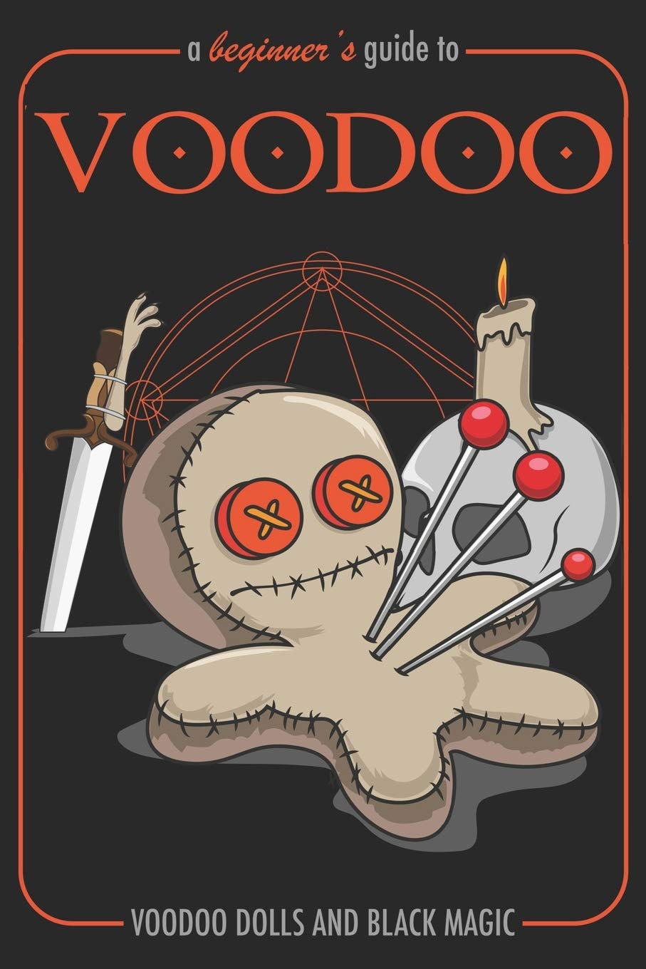 A Beginner's Guide To Voodoo Voodoo Dolls and Black Magic: A Funny ...