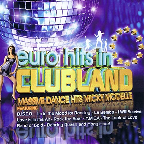 Play Euro Hits in Clubland by Micky Modelle on Amazon Music