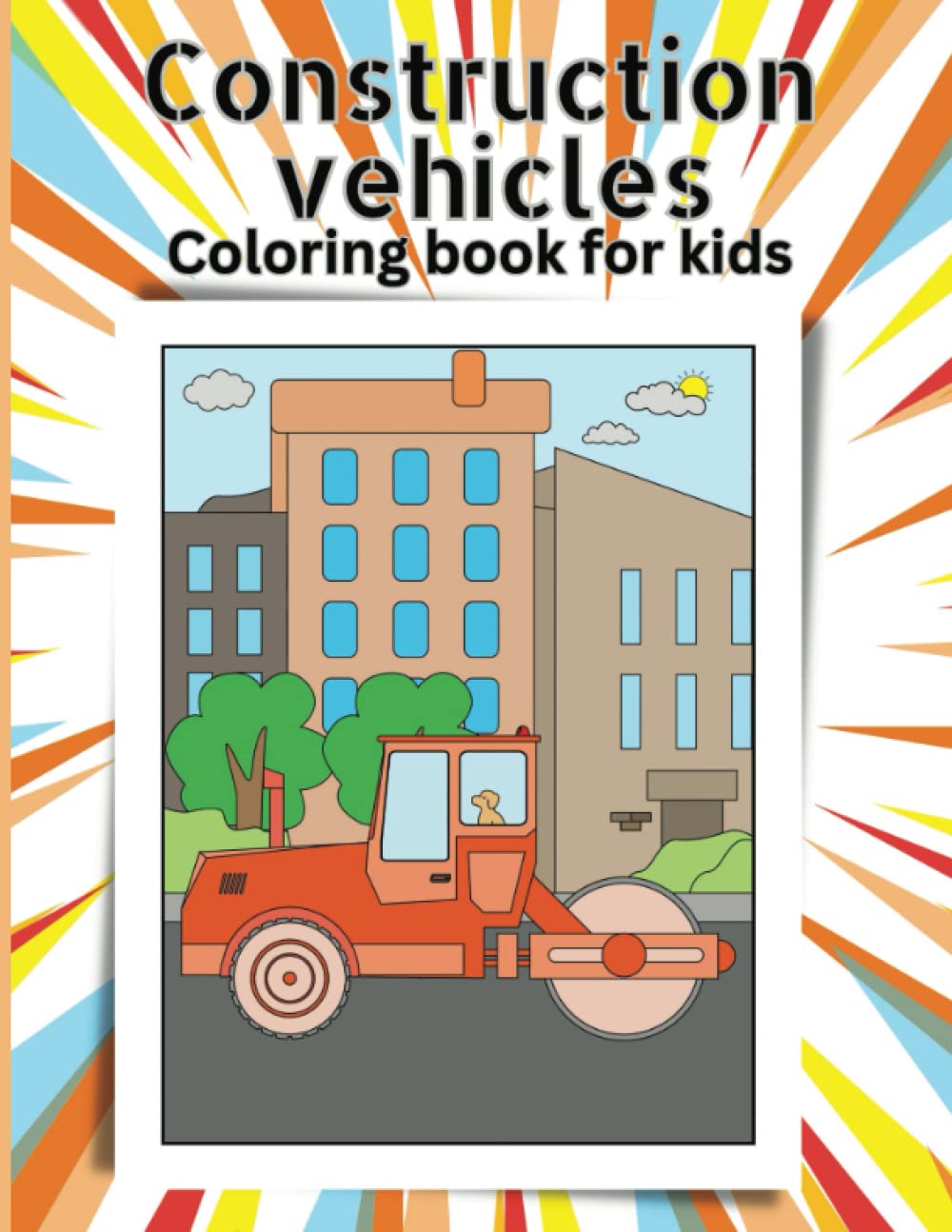 Construction Vehicles: Coloring book for kids | 30 interesting trucks ...