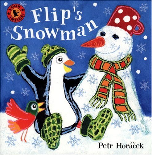 Flip's Snowman: Horacek, Petr, Horacek, Petr: 9780763619046: Amazon.com ...