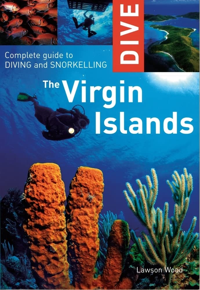 Dive the Virgin Islands: Complete Guide to Diving and Snorkeling ...