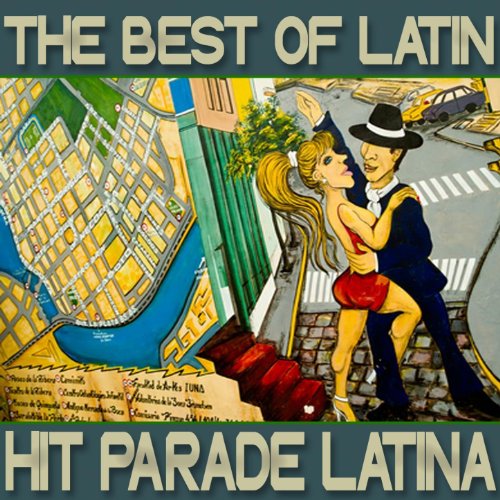 Écouter The Best Of Latin Music (Hit Parade Latina) par VARIOUS ARTISTS ...