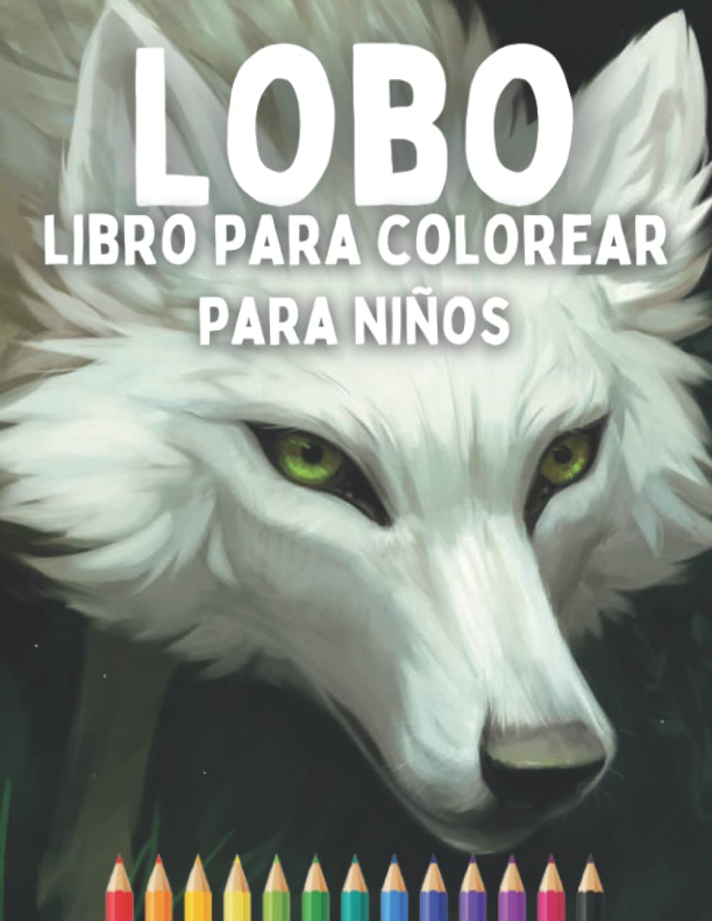 Lobo Libro Para Colorear Para Ninos Coleccion Unica De Lindas ...