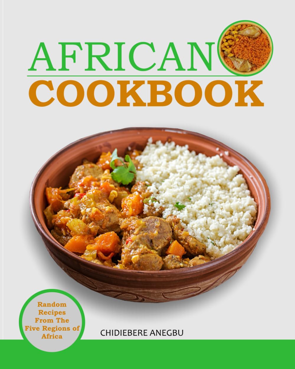 African Cookbook: Random Recipes From the Five Regions of Africa ...