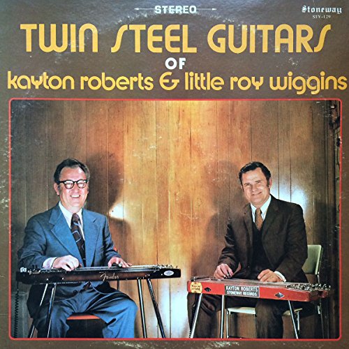 Amazon.com: Kayton Roberts & Little Roy Wiggins ‎– Twin Steel Guitars ...