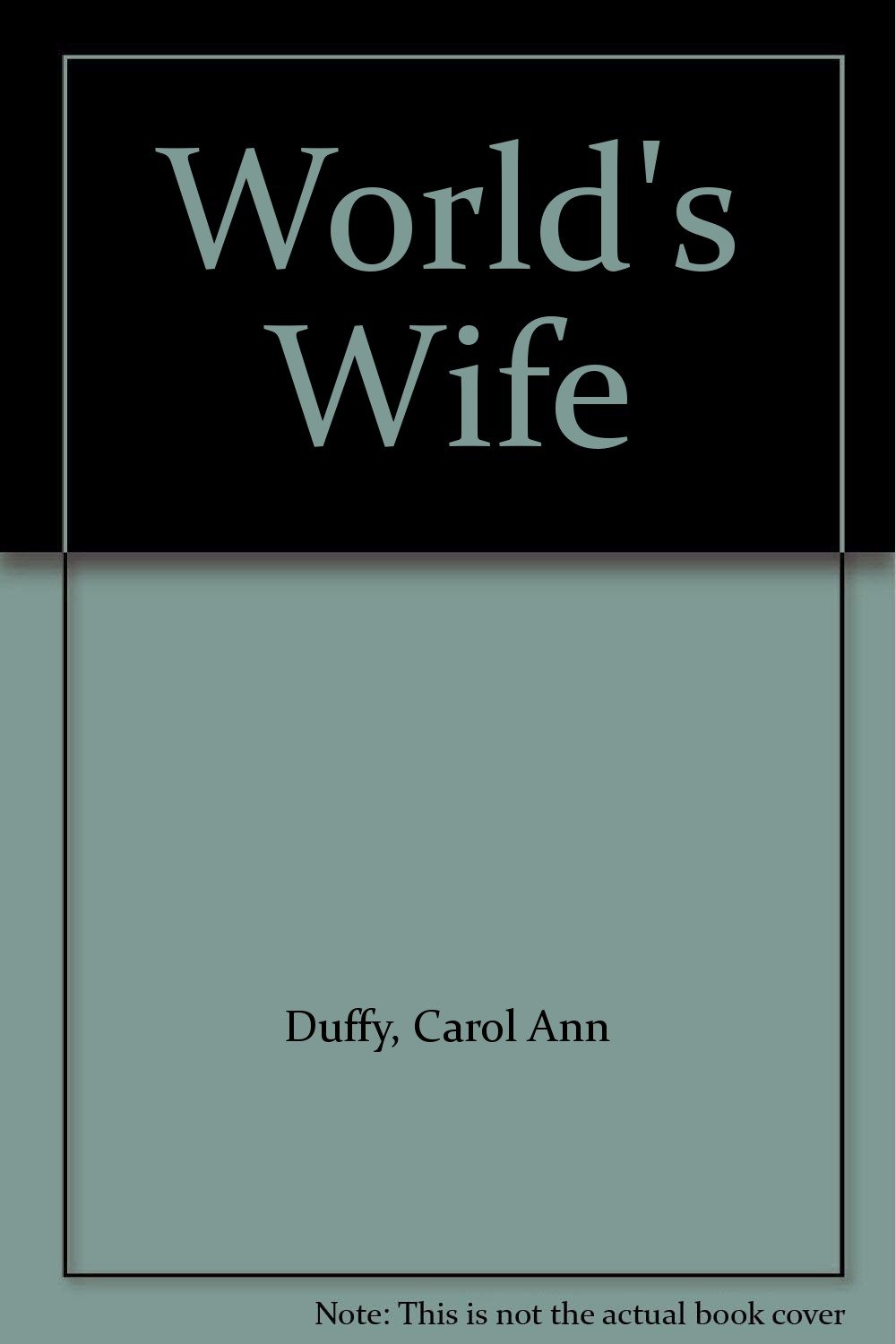 The World's Wife: An Unforgettable Feminist Poetry Collection: Amazon ...