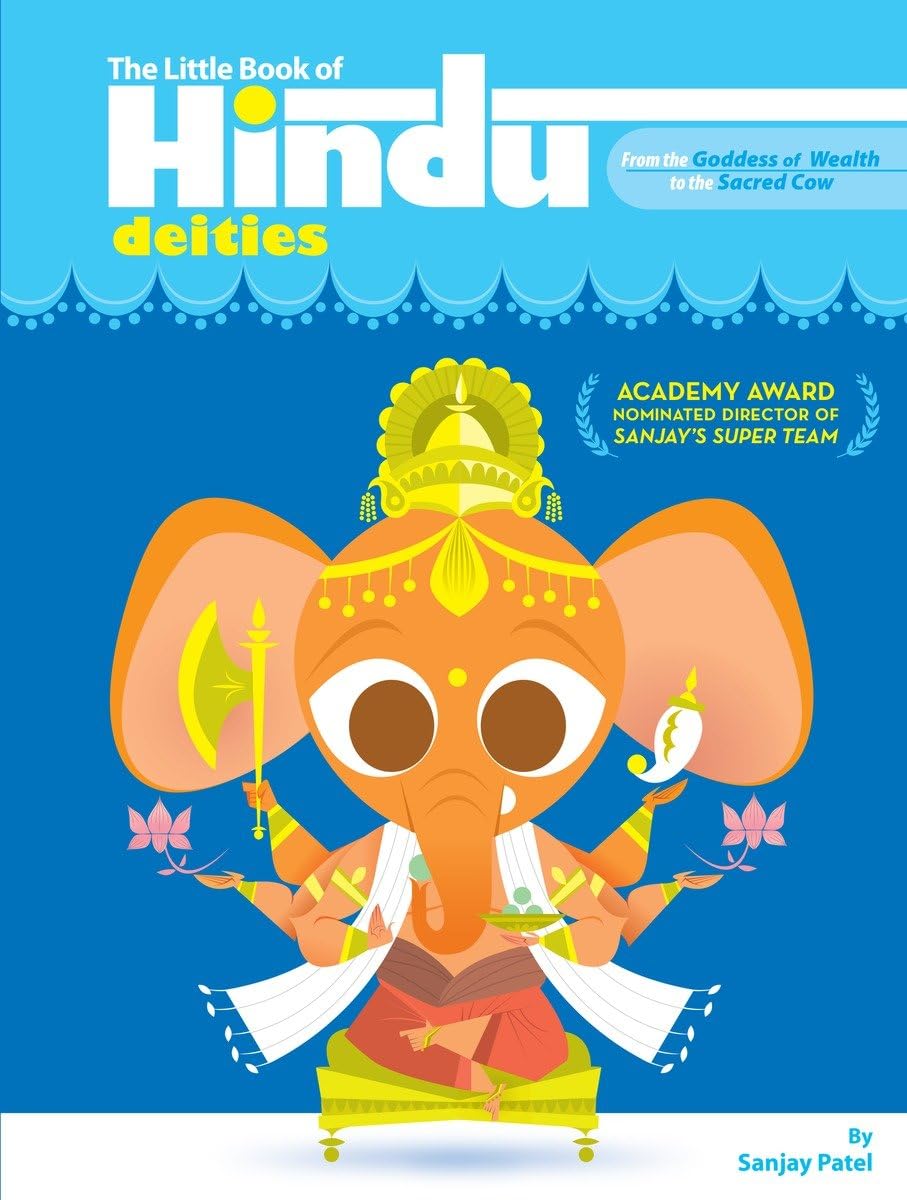 The Little Book of Hindu Deities: From the Goddess of Wealth to the ...