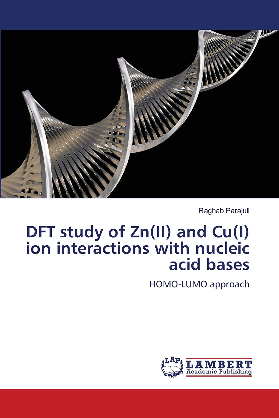 Buy DFT study of Zn(II) and Cu(I) ion interactions with nucleic bases ...