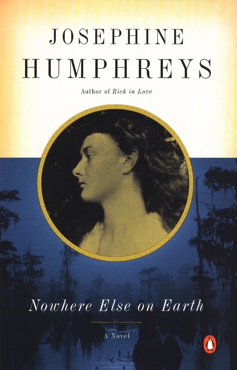 Amazon.com: Nowhere Else on Earth: 9780141002064: Humphreys, Josephine ...
