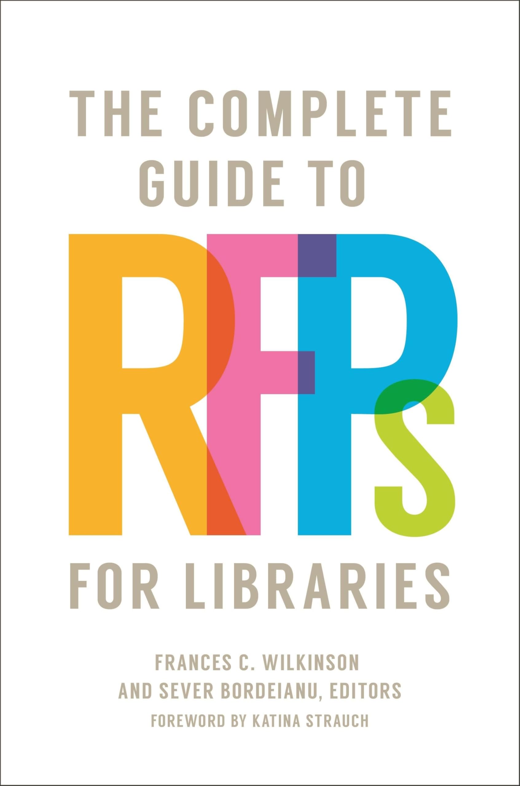 Amazon.com: The Complete Guide to RFPs for Libraries: 9781440859397 ...