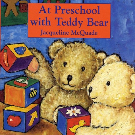 Buy At Preschool with Teddy Bear (Teddy Bear Board Book) Book Online at ...