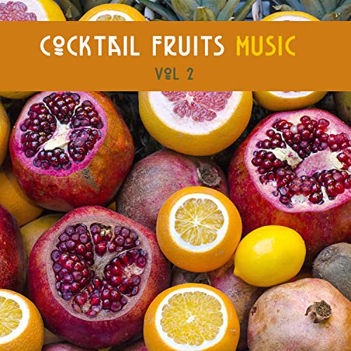 Amazon.com: Cocktail Fruits Music Vol. 2 : Various artists: Digital Music