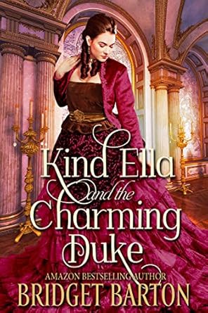 Kind Ella and the Charming Duke: A Historical Regency Romance Book ...