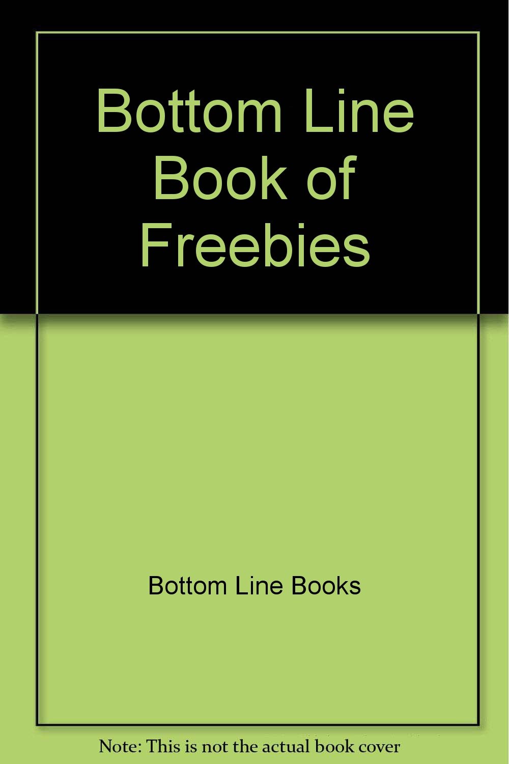 Bottom Line Book of Freebies: Bottom Line Books: Amazon.com: Books