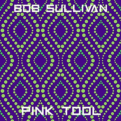 Écouter Pink Tool par Bob Sullivan sur Amazon Music Unlimited