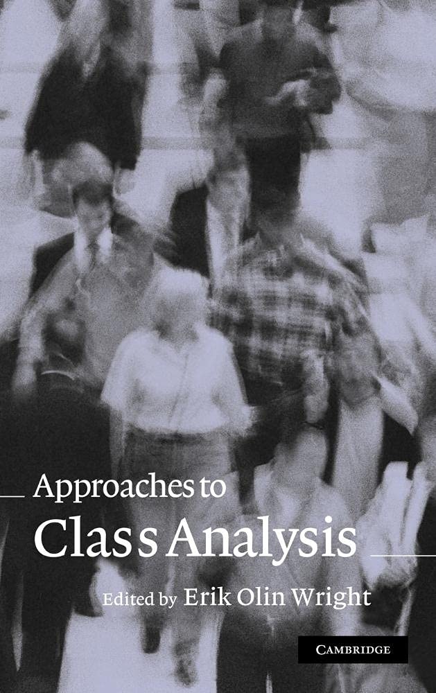 Amazon.com: Approaches to Class Analysis: 9780521843041: Wright, Erik ...
