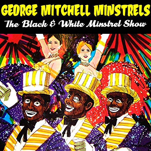 The Black & White Minstrel Show by The George Mitchell Minstrels on ...