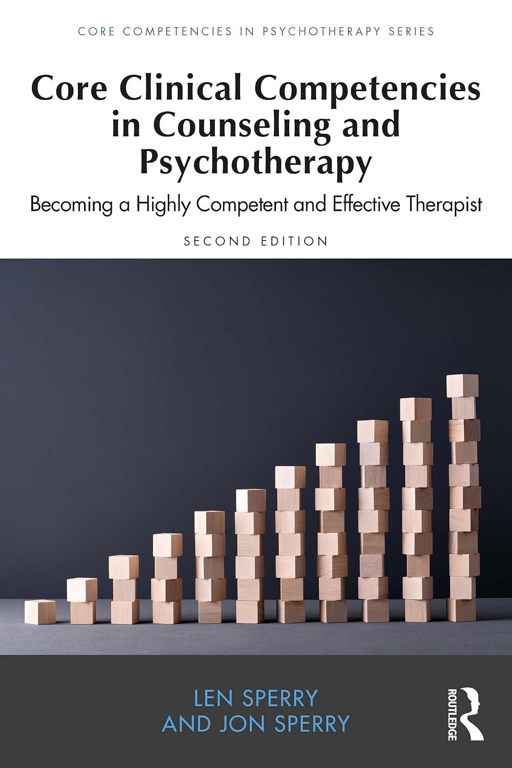 Core Clinical Competencies in Counseling and Psychotherapy: Becoming a ...