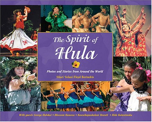 Amazon.com: The Spirit of Hula: Photos and Stories from Around the ...