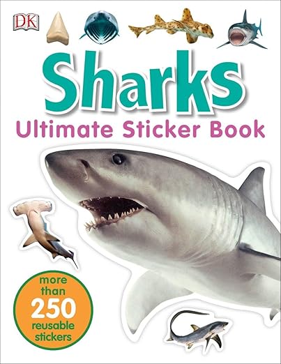 Ultimate Sticker Book: Sharks: More Than 250 Reusable Stickers: DK ...