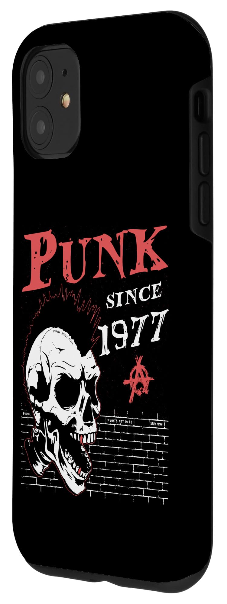 iPhone 11 Punk Since 1977, Punks Not Dead, 47 Years Old and Rebel Punk ...
