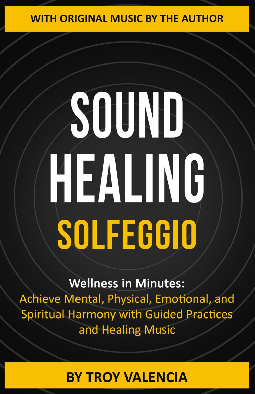 SOUND HEALING - SOLFEGGIO: Wellness in Minutes: Achieve Mental ...