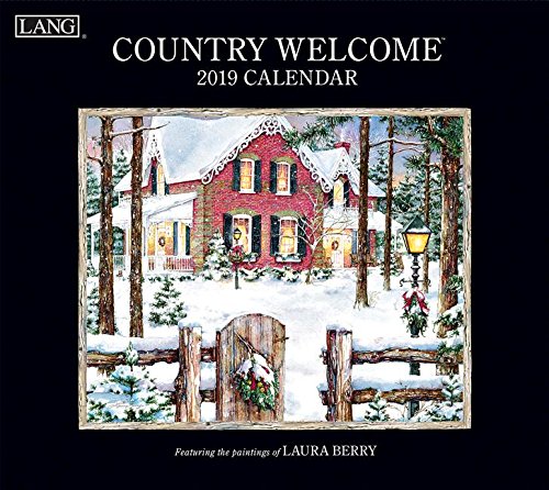 Country Welcome 2019 Calendar: Includes Bonus Free Download: Berry ...