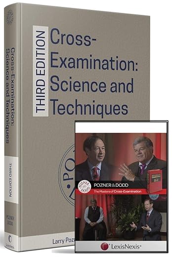 Cross-Examination: Science and Techniques, Third Edition; and Pozner ...