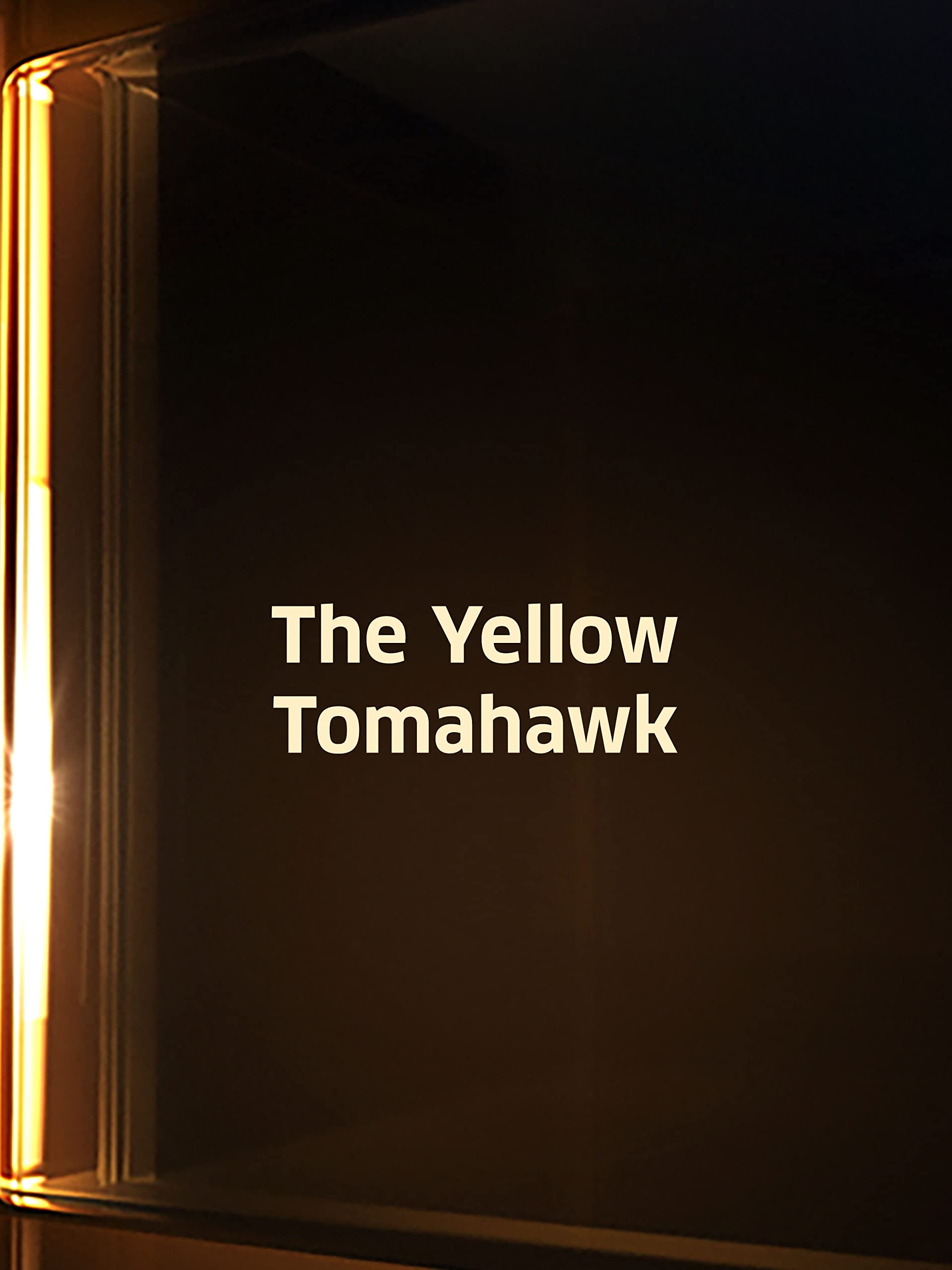 Watch The Yellow Tomahawk | Prime Video