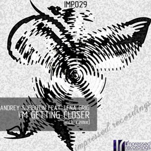 Play I'm Getting Closer by Andrey Subbotin & Andrey Subbotin, Lena Grig ...