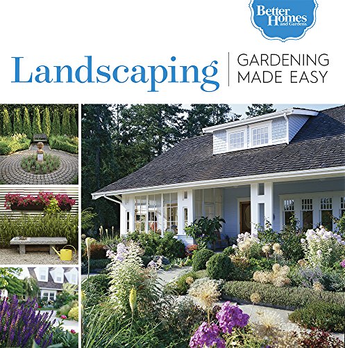 Gardening Made Easy: Landscaping - Kindle edition by Better Homes and ...