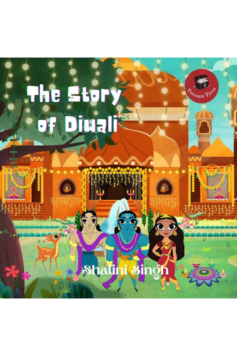 Buy The Story of Diwali : A book for kids for the festive season Book ...