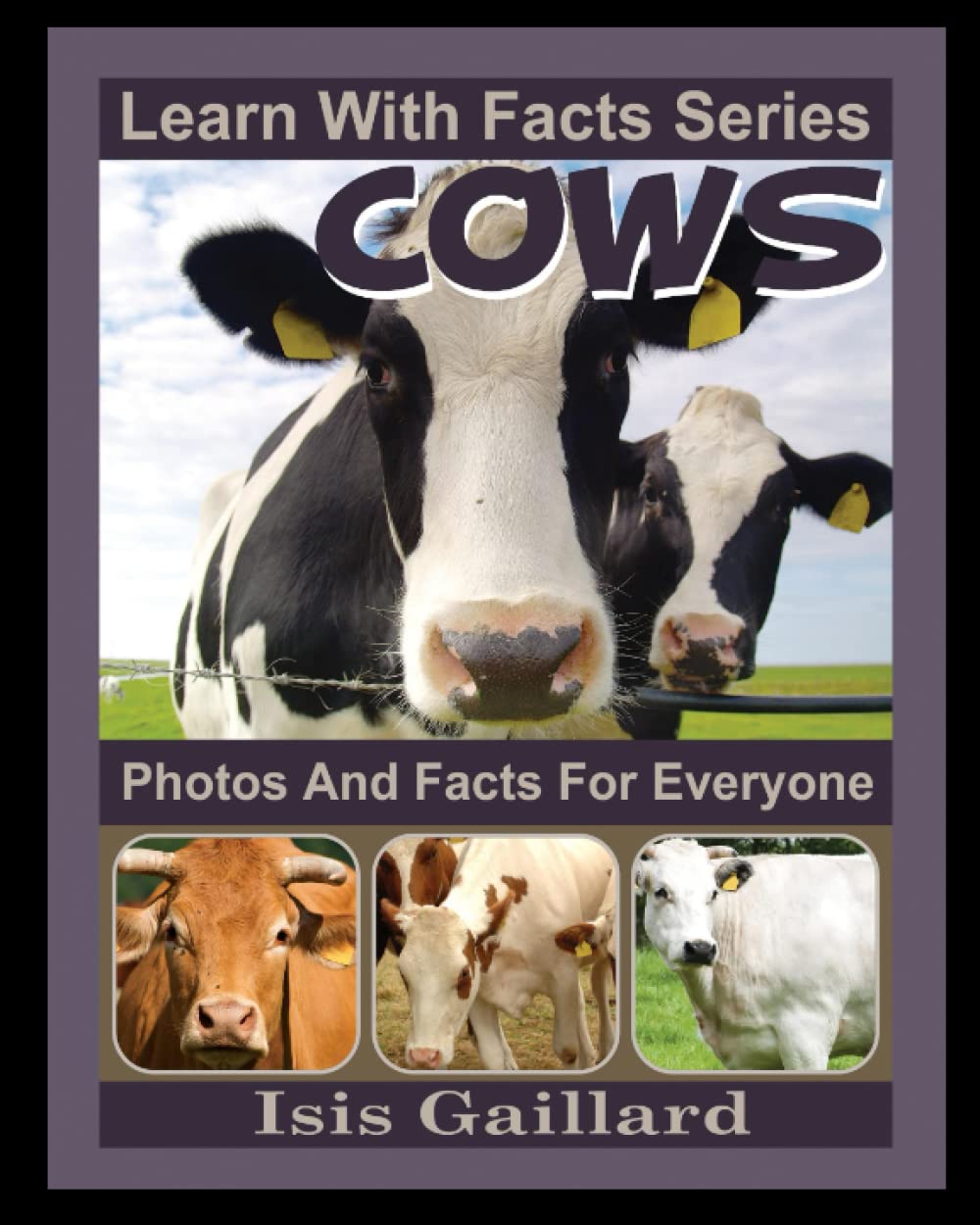 Cows Photos and Facts for Everyone: Animals in Nature (Learn With Facts ...