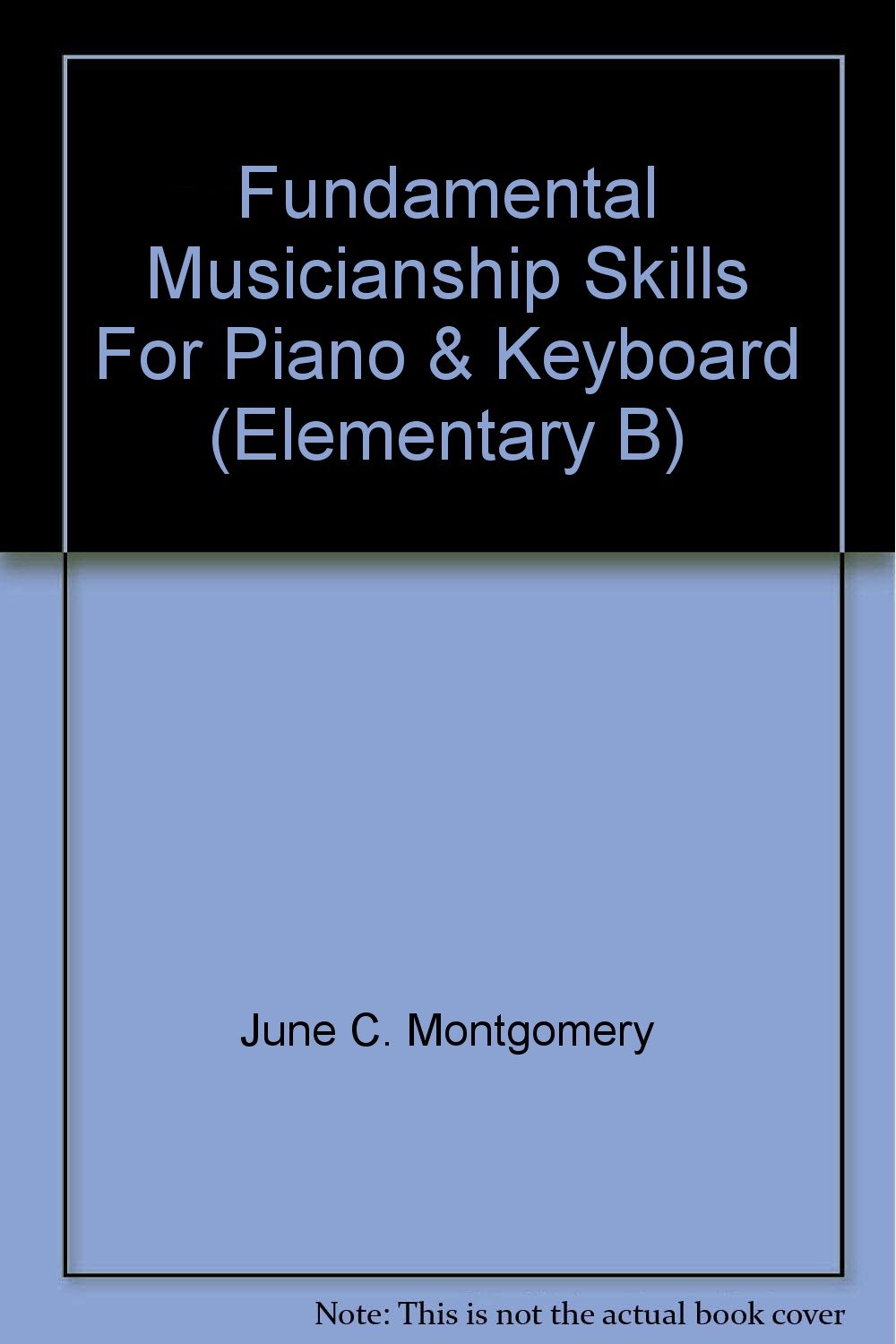 Fundamental Musicianship Skills For Piano & Keyboard (Elementary B ...