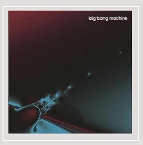 Big Bang Machine: Big Bang Machine: Amazon.ca: Music