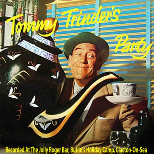 Play Tommy Trinders Party: Recorded at the Jolly Roger Bar, Butlin's ...