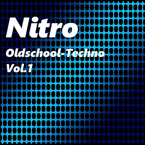 Play Oldschool Techno, Vol.1 (Album) by Nitro on Amazon Music Unlimited