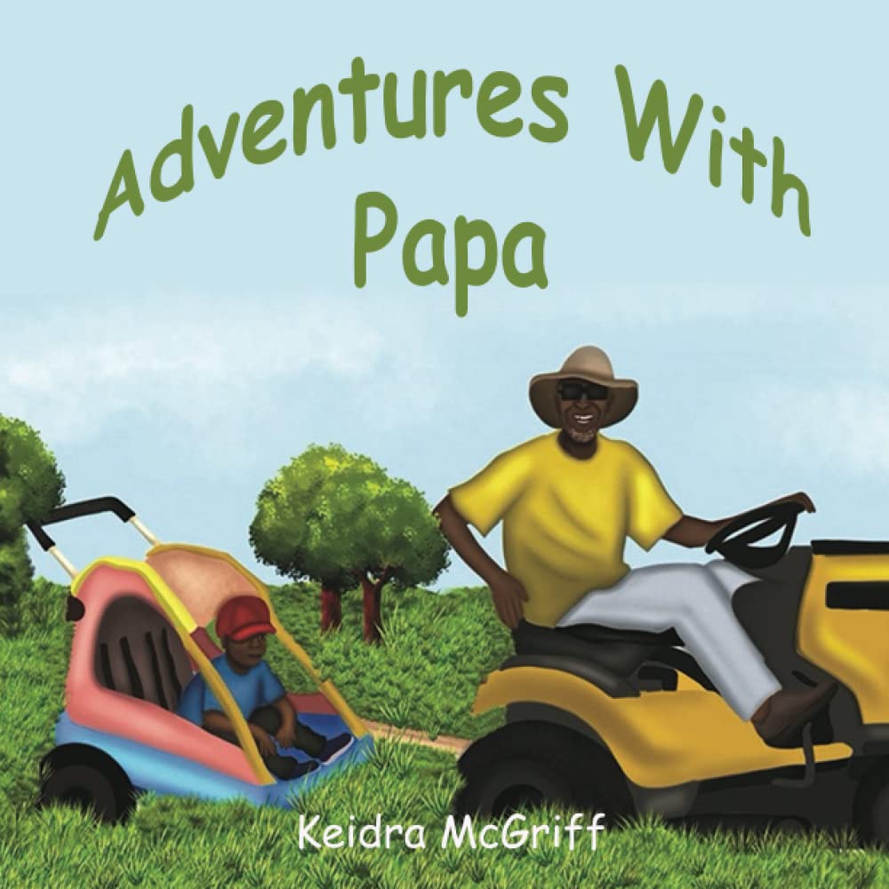 Amazon.com: Adventures with Papa: 9798986464251: Burgin-McGriff, Keidra ...