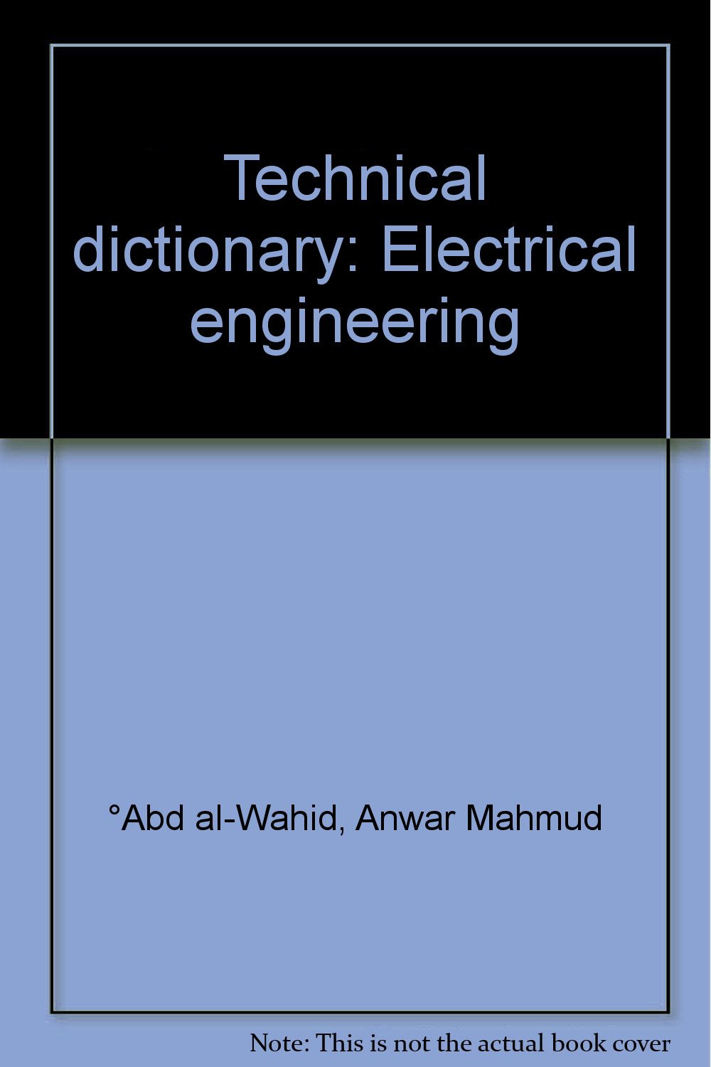 Technical dictionary: Electrical engineering: Amazon.co.uk: Books