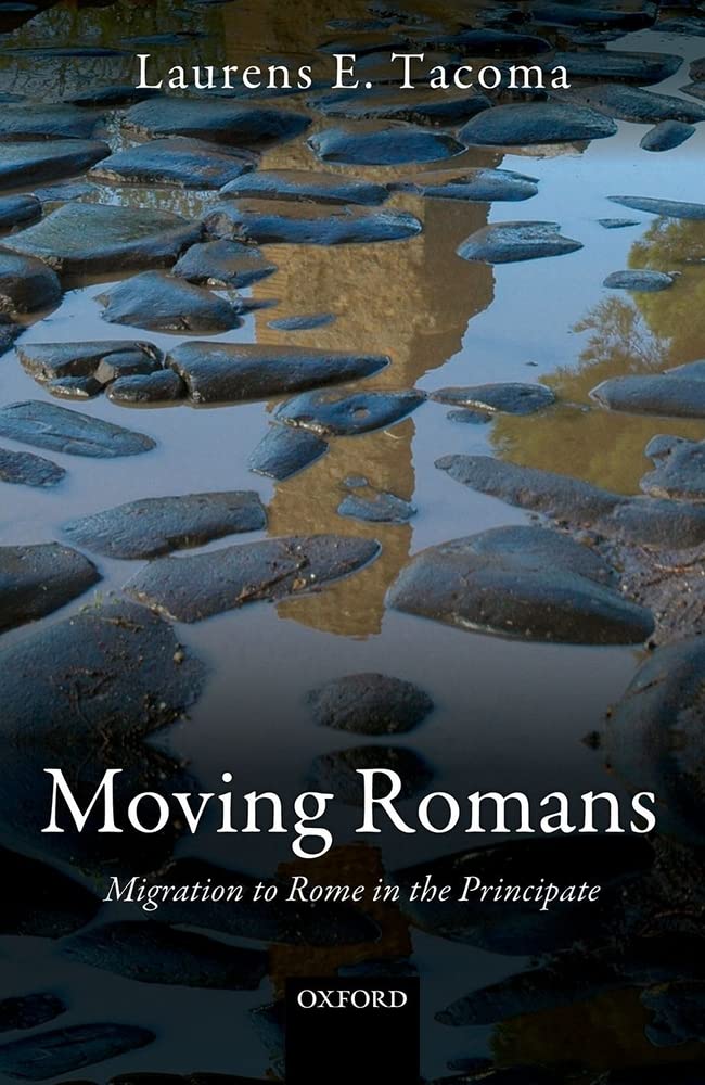 Amazon.com: Moving Romans: Migration to Rome in the Principate ...