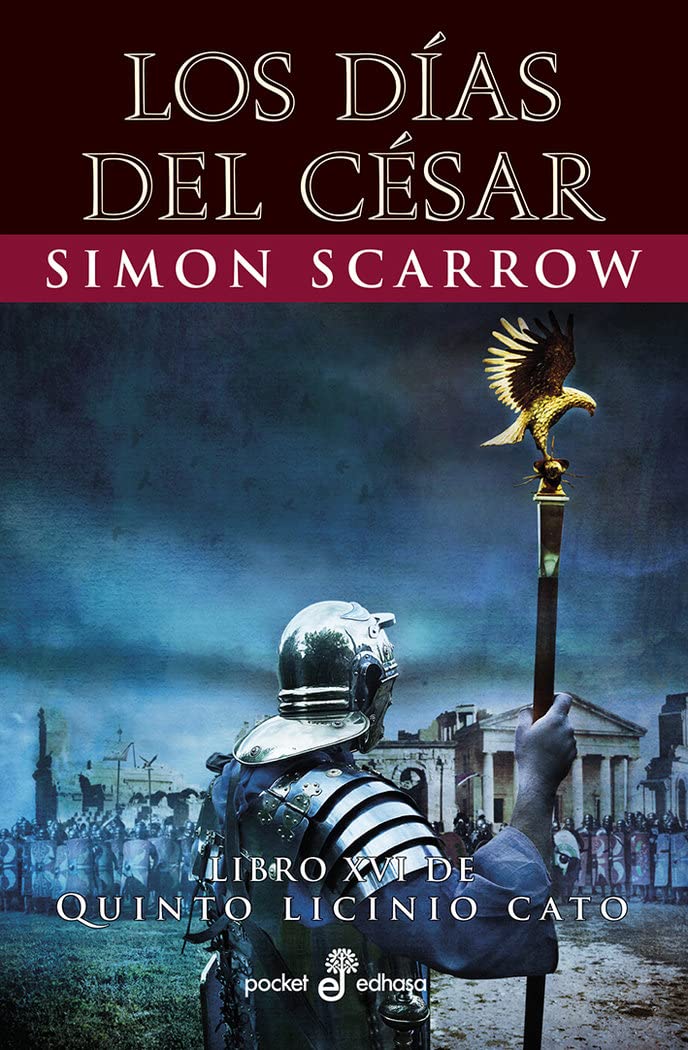 Los días del César (XVI): Scarrow, Simon, Herrera Ferrer, Ana ...