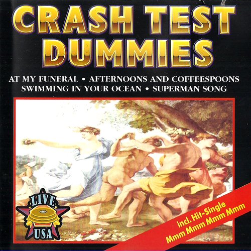 Crash Test Dummies, Crash Test Dummies - Concert Recordings 1 9 9 4 ...
