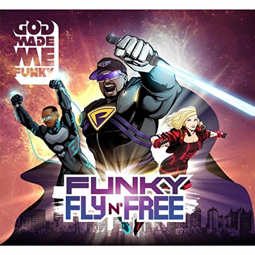 Amazon MusicでGod Made Me FunkyのFunky Fly 'n' Freeを再生する