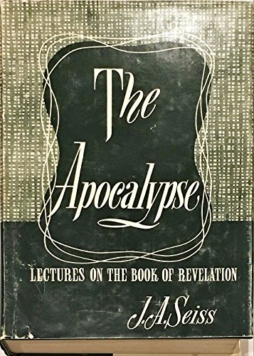 The Apocalypse Lectures on the Book of Revelation ONE VOLUME COMPLETE ...