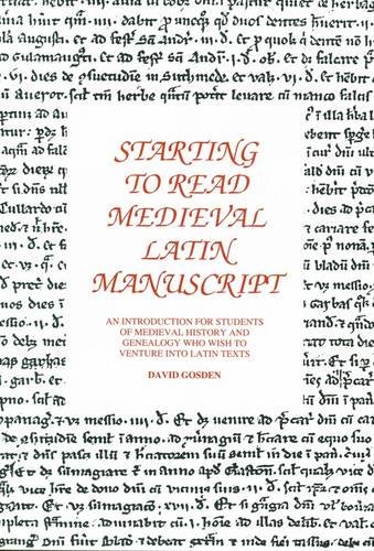 Starting to Read Medieval Latin Manuscript: An Introduction for ...
