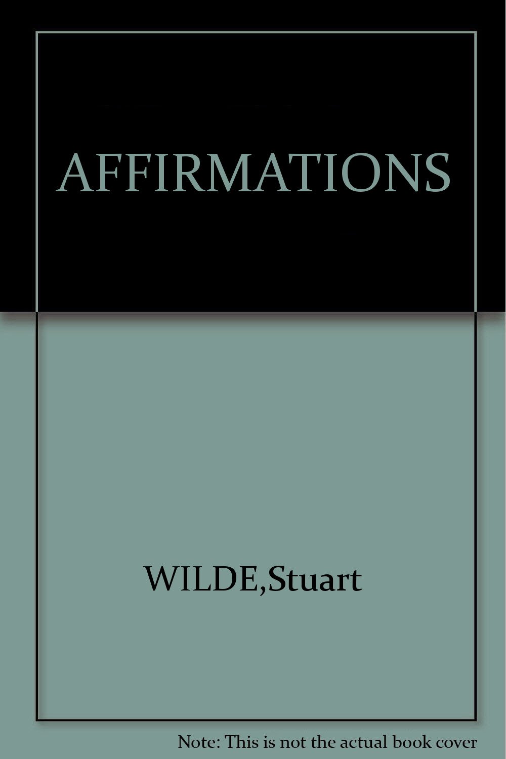 AFFIRMATIONS: Stuart Wilde: Amazon.com: Books