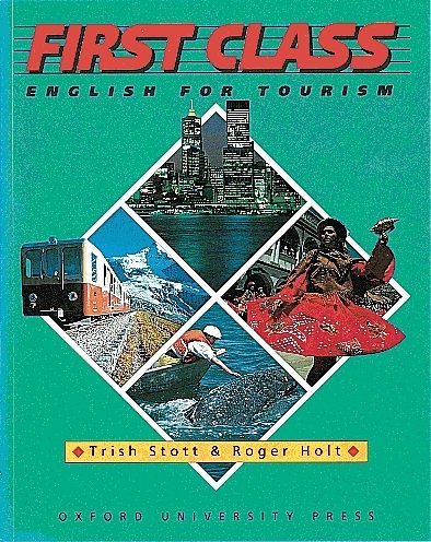 First Class. English for Tourism: English for Tourism. Student's Book ...
