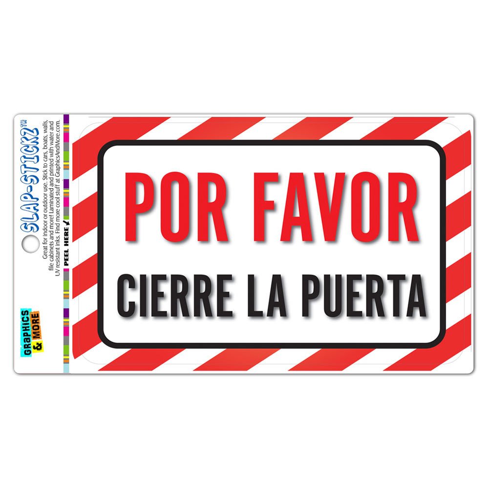 Cierre La Puerta Pegatinas: Cierra La Puerta | Redbubble