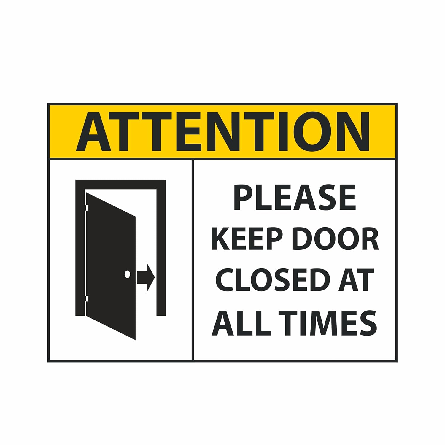 Anne Print Solutions® Attention Please Keep Door Closed All Time ...